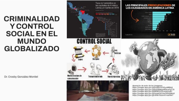 CRIMINALIDAD Y CONTROL SOCIAL EN EL MUNDO GLOBAL | Genially