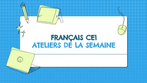 CE1- Ateliers de Français