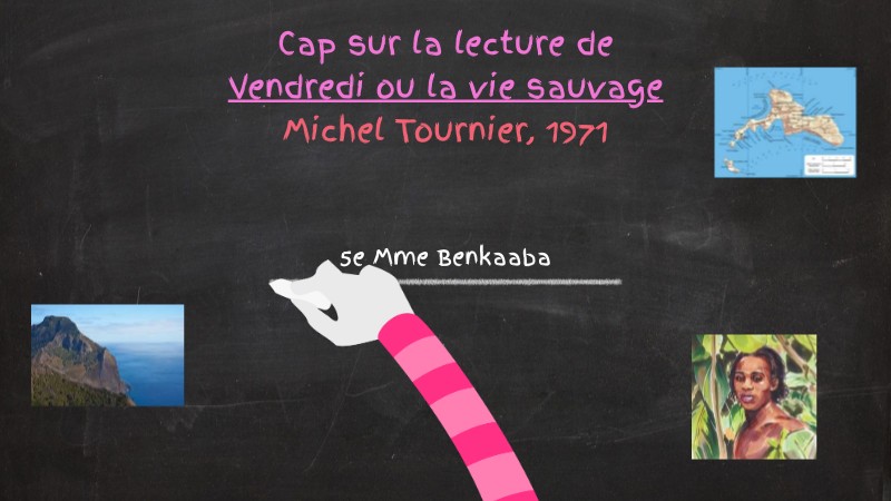 Vendredi ou la vie sauvage, Tournier, 1971 | Genially