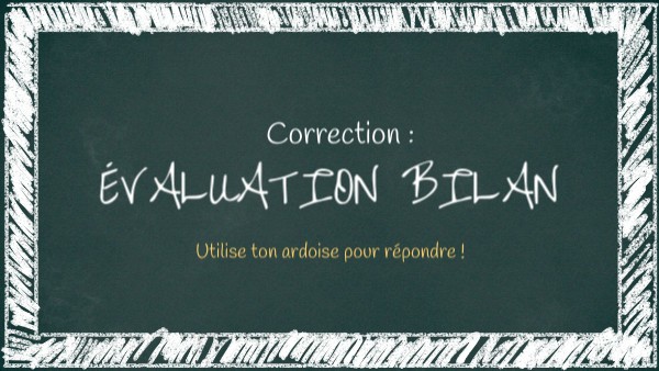 Correction Bilan grammaire 1