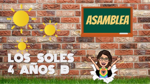 ASAMBLEA SOLES 4 AÑOS 2024-25 | Genially
