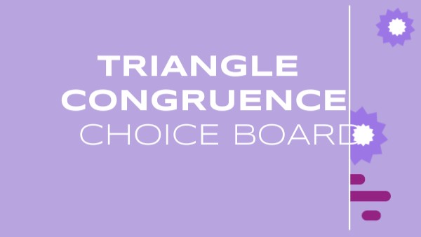 M3 Congruent Triangles Review Board | Genially