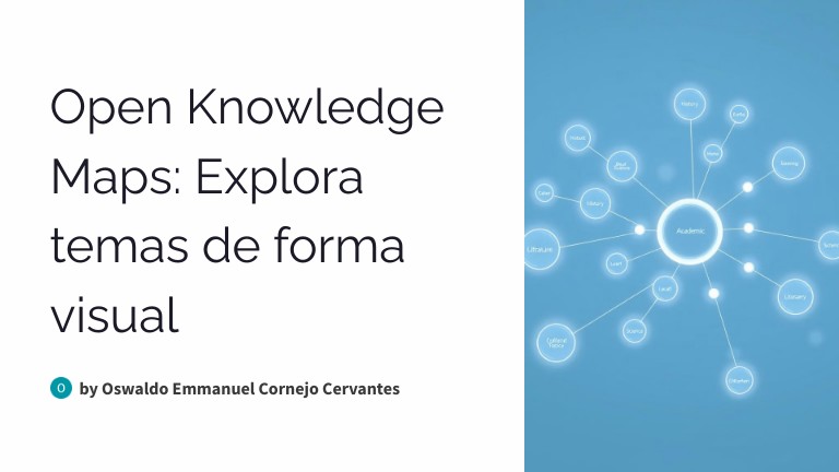 Open-Knowledge-Maps-Explora-temas-de-forma-visual.pptx