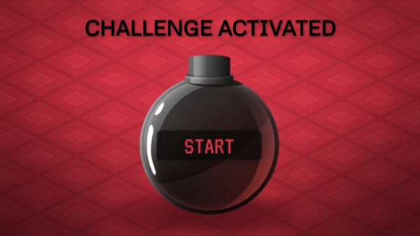 CHALLENGE ACTIVATED