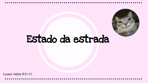 Estado da estrada | Genially