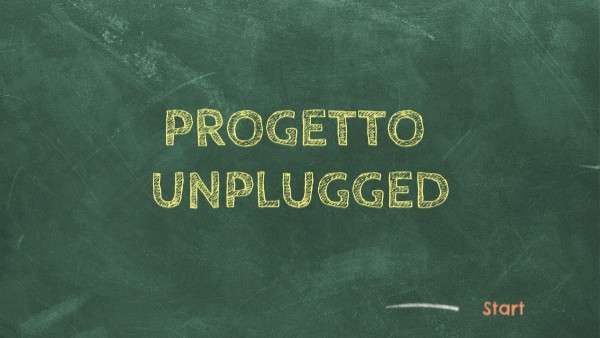 PROGETTO UNPLUGGED