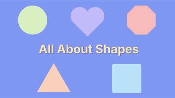 All About Shapes | Genially
