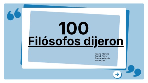 100 filósofos dijeron | Genially