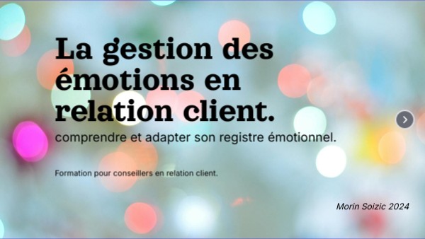 La gestion des émotions en relation client. | Genially