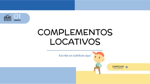 Complementos Locativos | Genially