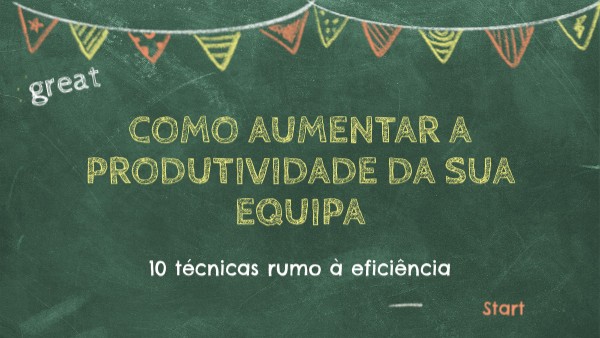 Como aumentar a Produtividade da Sua Equipa | Genially