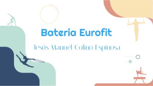 Batería Eurofit | Genially