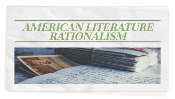 American Literature Rationalism | Genially