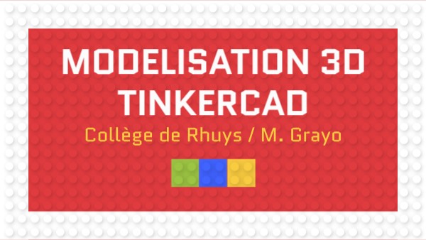 Modélisation Tinkercad | Genially