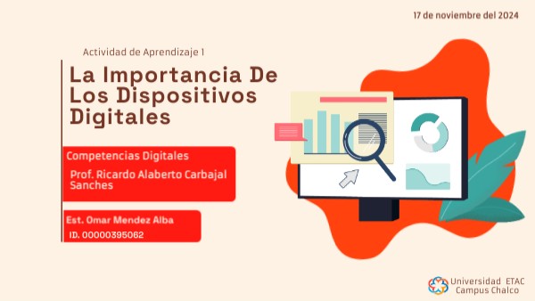 La Importancia De Los Dispositivos Digitales | Genially
