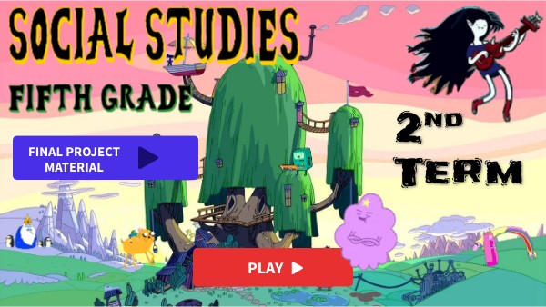 FIFTH GRADE (2ND TERM) - SOCIAL STUDIES