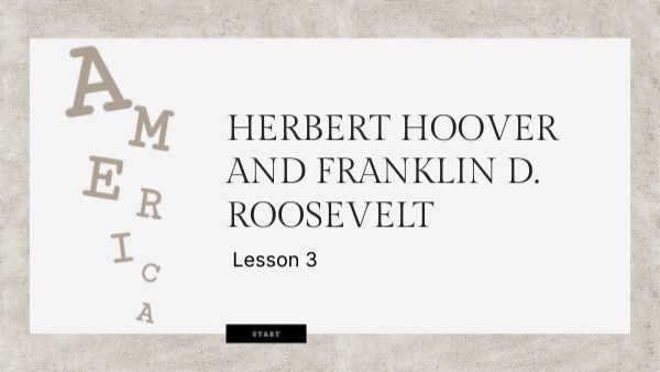 Herbert Hoover/Franklin D. Roosevelt | Genially