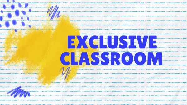 exclusive classroom