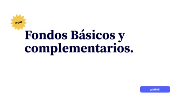 Fondos Básicos y complementarios
