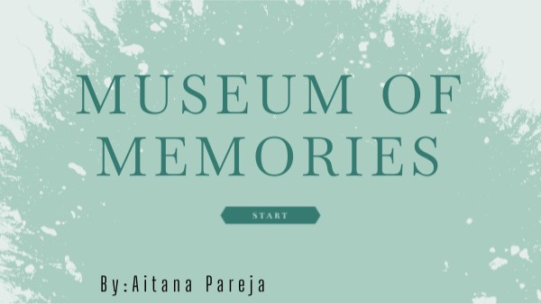 MUSEUM OF MEMORIES | Genially