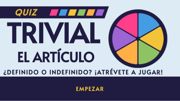 Quiz Trivial Los artículos | Genially