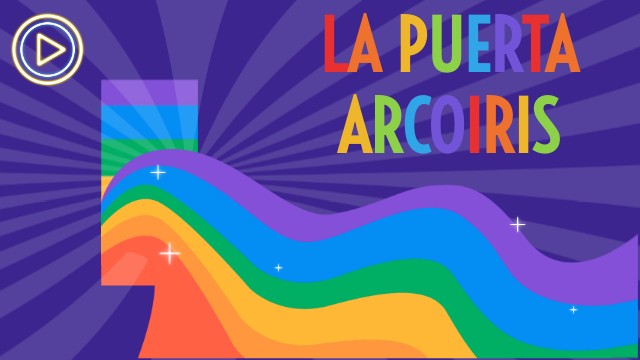 La puerta arcoiris | Genially
