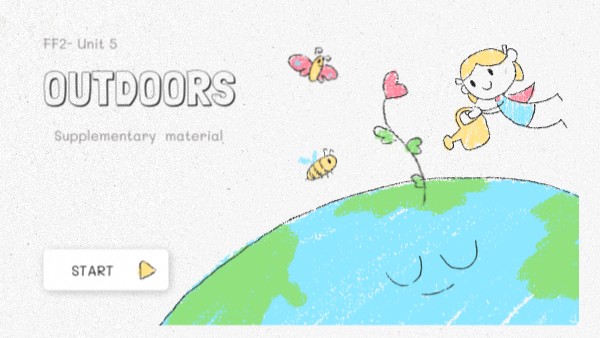 Unit 5 FF2-Outdoors Supplementary material