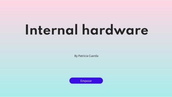 Internal Hardware Presentation