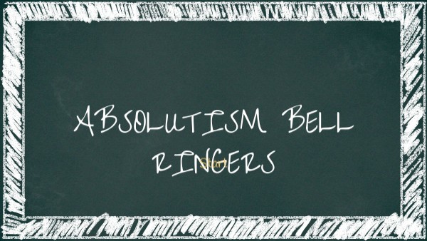 Bell Ringers Absolutism