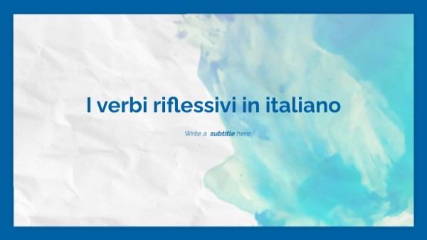 I verbi riflessivi | Genially