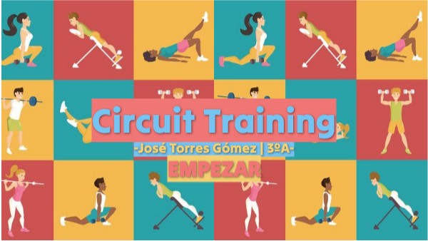 Circuit Training - José Torres Gómez | 3ºA-