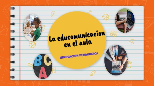 LA EDUCOMUNICACION EN EL AULA | Genially