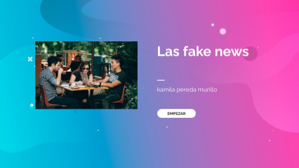 Las fake news | Genially