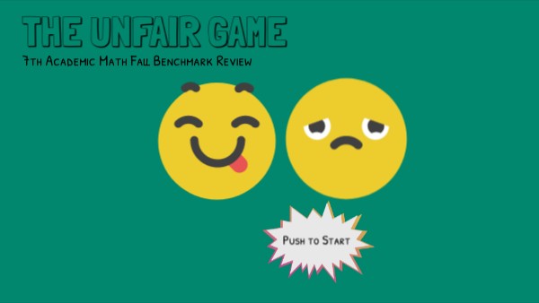 The Unfair Game - Benchmark Review 7 ACA Math