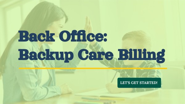 Back Office Backup Care Billing | Genially