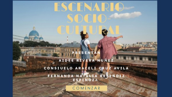 Escenario socio-cultural | Genially