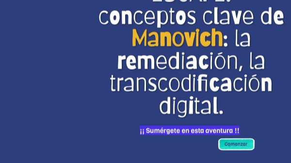 Escape: Conceptos clave de Manovich | Genially