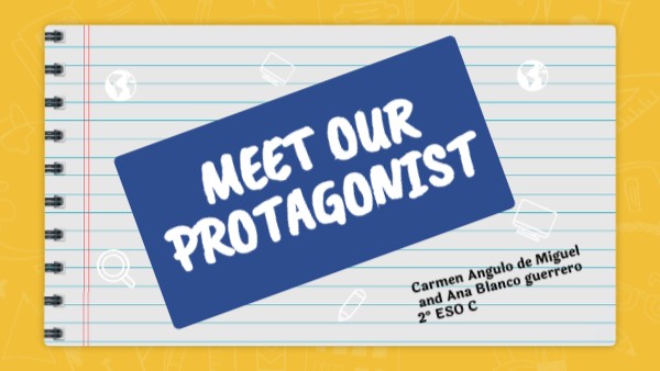 Meet our protagonist