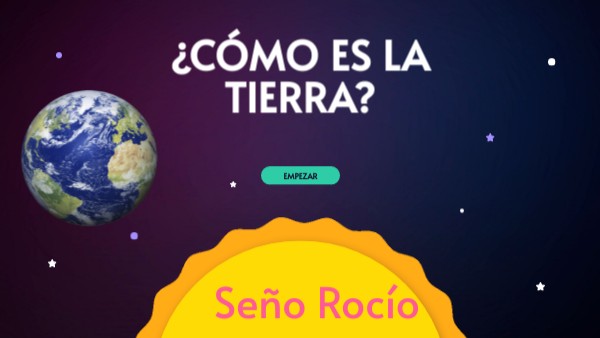 UNIDAD 4: ¿CÓMO ES LA TIERRA? | Genially