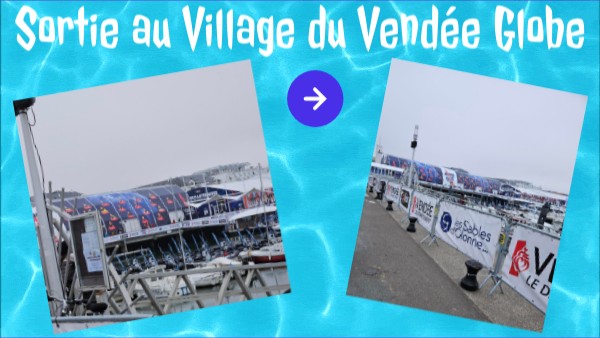 Visite Village Vendée Globe (07nov2024) | Genially