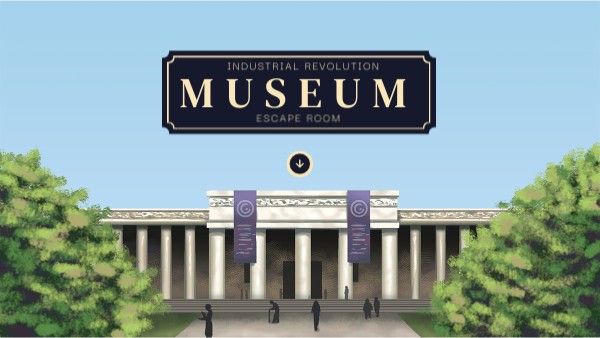 Industrial Revolution Museum Escape Room