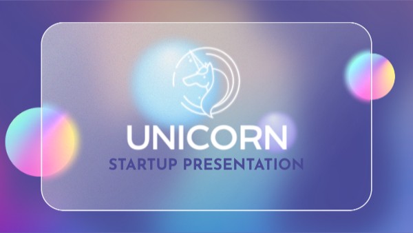 Unicorn Startup Presentation