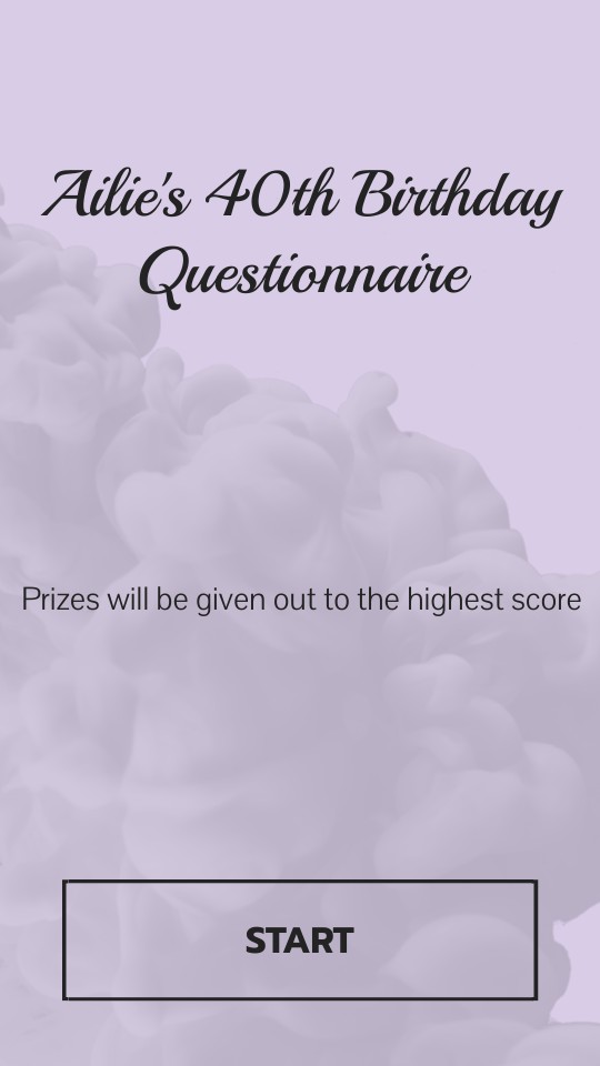 Ailie's 40th Birthday Questionnaire