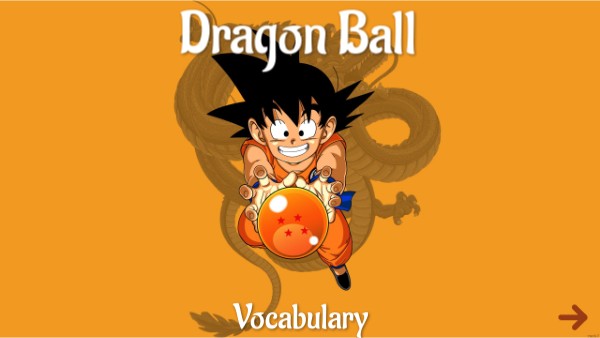 Dragong Ball vocabulary unit 3