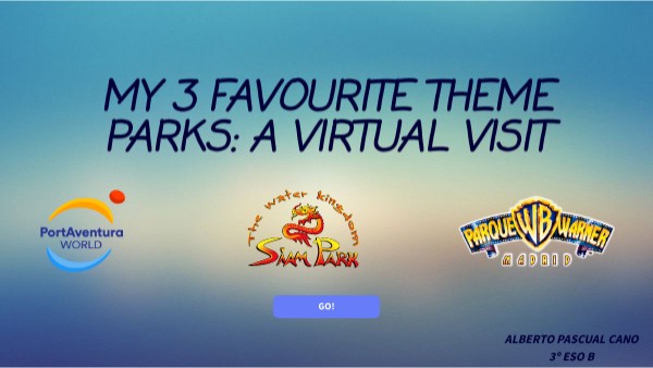 MY 3 FAVOURITE THEME PARKS: A VIRTUAL VISIT