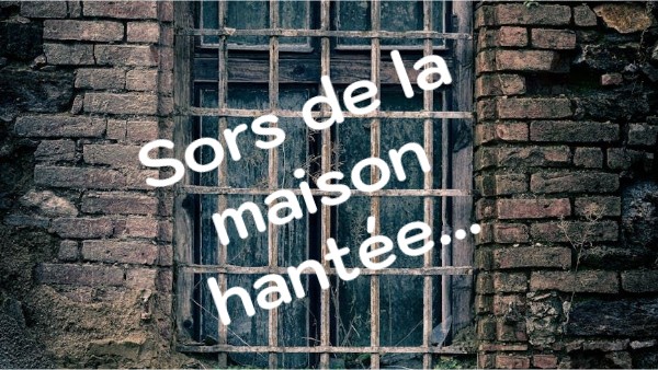 Jeu d'évasion la maison hantée | Genially