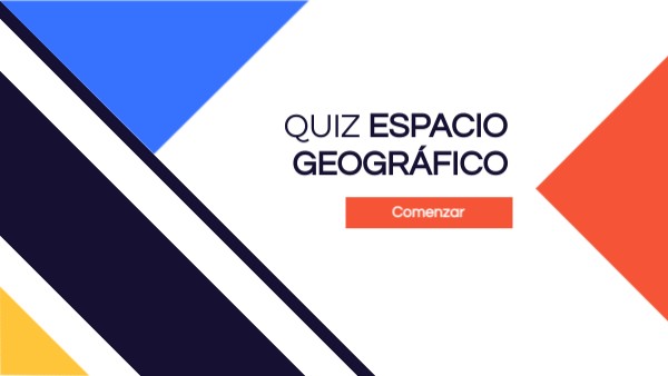 Quiz Espacio geografico