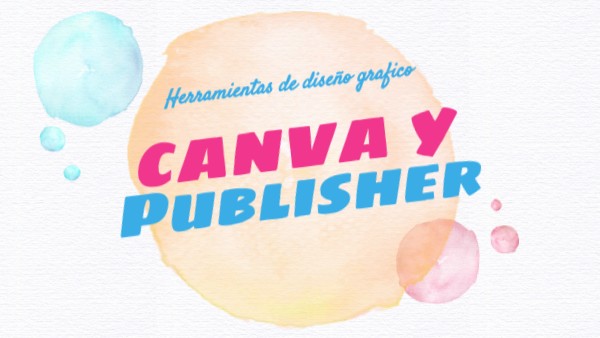 Publisher y Canva | Genially