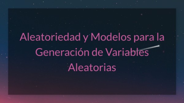 Presentación Aleatoriedad y Modelos