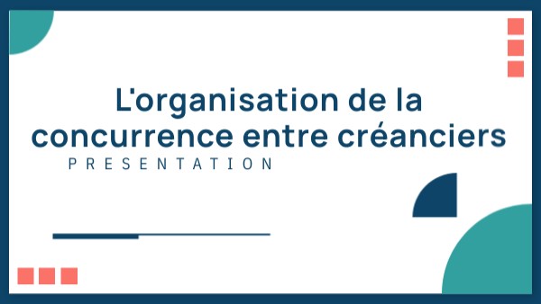 L'organisation de la concurrence entre créanciers | Genially